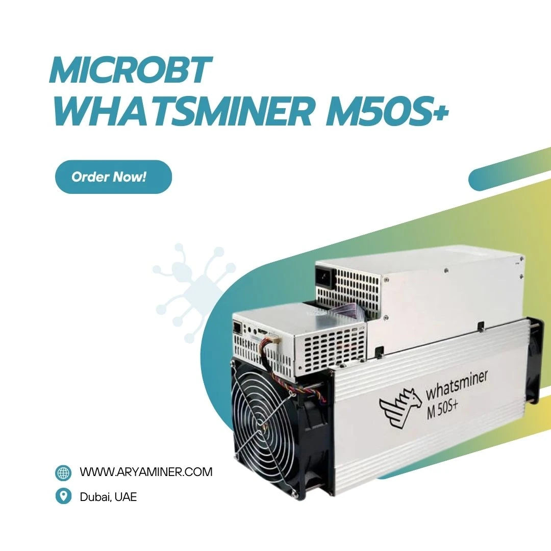 WhatsMiner M50S+ | M50S+ by microBt -Aryaminer UAE